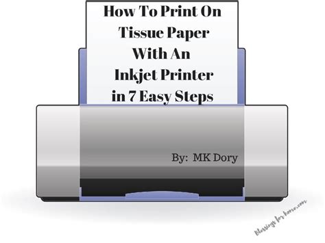 How To Print On Tissue Paper With An Inkjet Printer In 7 Easy Steps Blessings For Home