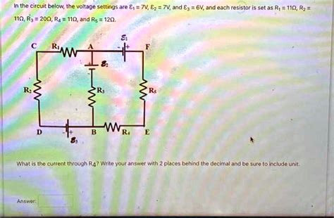 In The Circuit Below The Voltage Settings Are ℰ1 7v ℰ2 7v And ℰ3 6v And Each Resistor