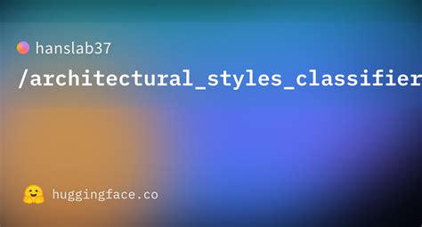 Hanslab37architecturalstylesclassifier · Hugging Face