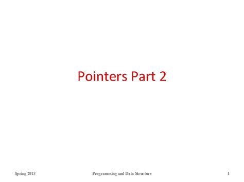 Pointers Part 2 Spring 2013 Programming And Data