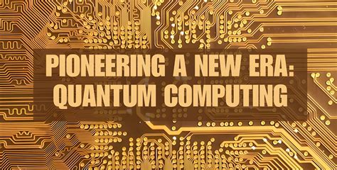 Quantum Computing The Next Frontier In Technology