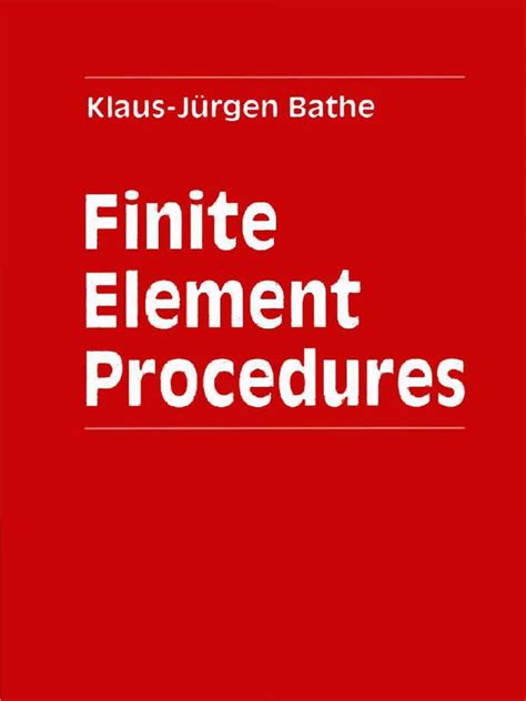 Finite Element Procedures K J Bathe 1996 Pdf Finite Element Method Mathematical Model