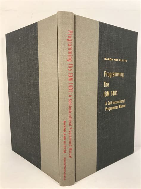 Programming The IBM 1401 By Saxon James A William S Plette Very
