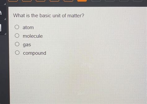 What Is The Basic Unit Of Matter Atom StudyX