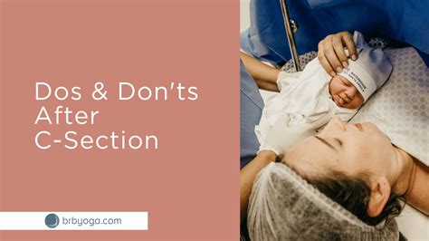 Dos And Don Ts After C Section Birth Brb Yoga