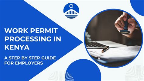 Work Permit Processing In Kenya A Step By Step Guide For Employers