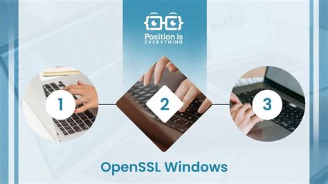 Openssl Windows The Installation And Practical Applications Position Is Everything