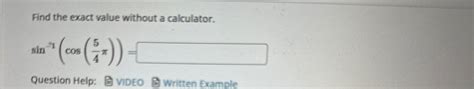 solved find the exact value without a