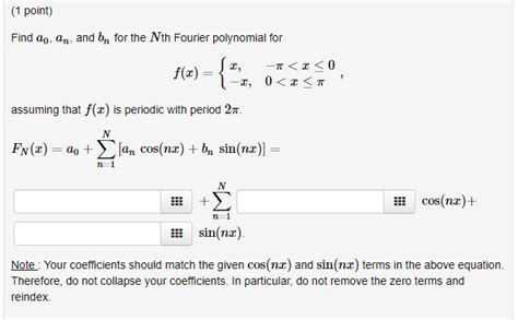 Solved 1 ﻿point Find A0 An ﻿and Bn ﻿for The N ﻿th Fourier
