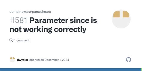 Parameter Since Is Not Working Correctly · Issue 581 · Domainaware