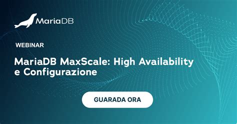 Mariadb Maxscale Configurazione E High Availability
