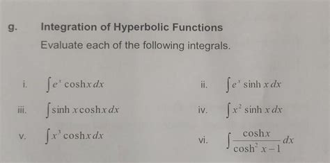 Solved G Integration Of Hyperbolic Functions Evaluate Each