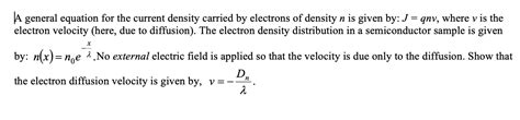 Solved A General Equation For The Current Density Carried By Chegg Com