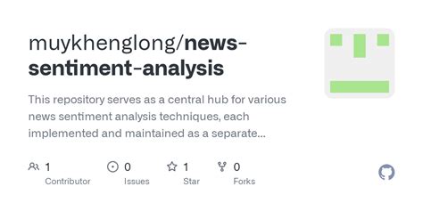 Github Muykhenglongnews Sentiment Analysis This Repository Serves As A Central Hub For