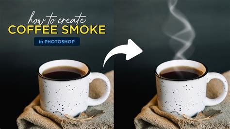 How To Create Coffee Smoke Effect In Photoshop Youtube