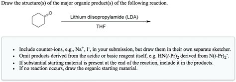 Organic Chemistry Homework Draw The Structures Of The Major Organic Products Of The Following
