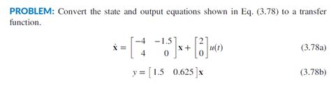 Solved Problem Convert The State And Output Equations Shown