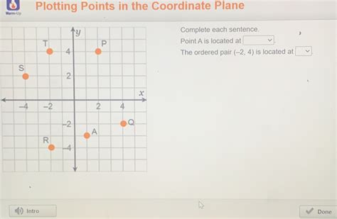 Solved Warm Up Plotting Points In The Coordinate Plane Complete Each Sentence Point A Is
