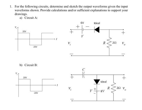 Solved 1 For The Following Circuits Determine And Sketch
