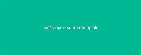 Nestjs Open Source Template