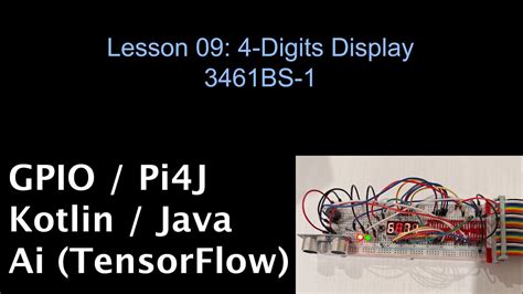 Lesson 09 4 Digits Display 3461bs 1 Gpiokotlinjavapi4jrobotics