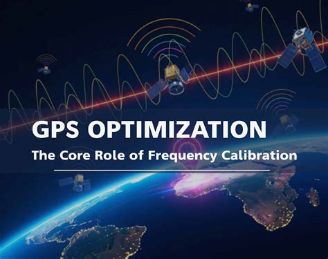 GPS Optimization The Core Role Of Frequency Calibration Techmaster Electronics