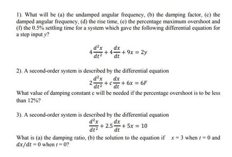 Solved 1 What Will Be A The Undamped Angular Frequency