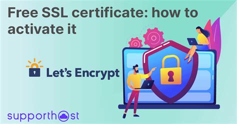 Free SSL Certificate How To Activate It SupportHost