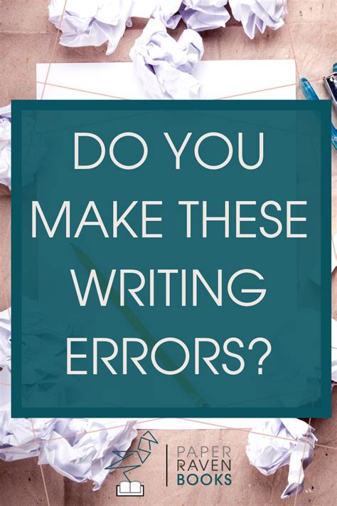 Do You Make These Writing Errors Paper Raven Books Nonfiction