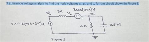 Solved Use Node Voltage Analysis To Find The Node Chegg