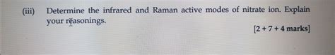 Solved Ii Determine The Infrared And Raman Active Modes Of
