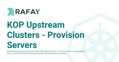 Kop Upstream Clusters Provision Servers Rafay Product Documentation