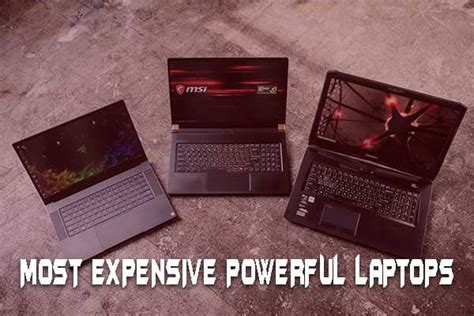 14 Most Expensive Laptops In 2021 Powerful Laptops Buyer Guide DigiChasers