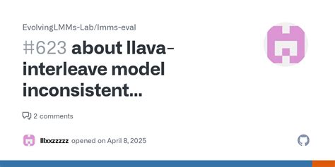 about llava interleave model inconsistent performance · issue 623
