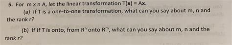 Solved For M X N A Let The Linear Transformation T X Chegg Com