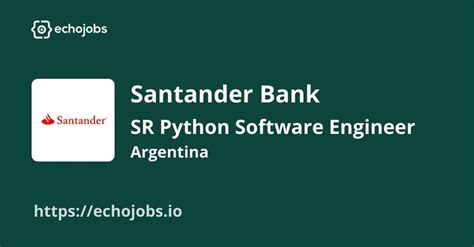 Santander Bank Is Hiring Sr Python Software Engineer Argentina [python Flask] R Pythonjob