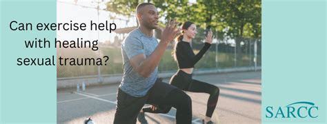 Can Exercise Help With Healing Sexual Trauma Sarcc