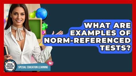 Norm Referenced Tests 5 Examples You Need To Know Eresources Blog