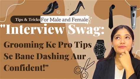 7 Interview Hacks For Your First Job Unlock Confidence Grooming Secrets For A Successful