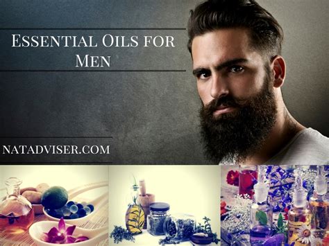 Best Essential Oils For Men Natural Blends And Scents 2017