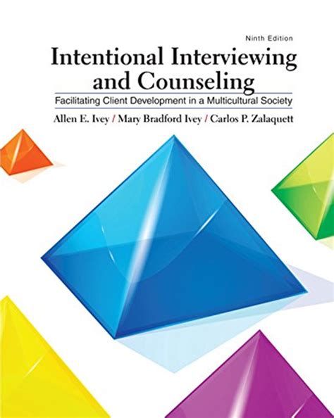 Intentional Interviewing And Counseling Facilitating Client Development In A Multicultural