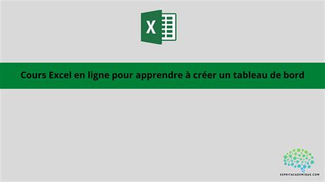 Cours Excel En Ligne Pour Apprendre à Créer Un Tableau De Bord Espritacademique