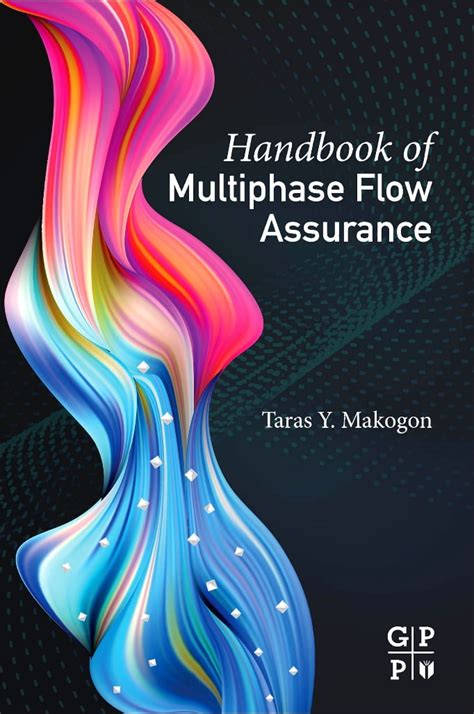 Handbook Of Multiphase Flow Assurance Paperback