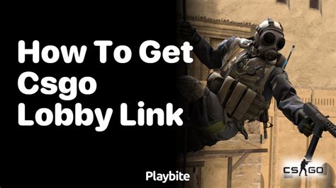 How To Get A CS GO Lobby Link Playbite