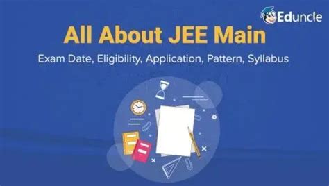 JEE Main Exam Dates Eligibility Application Pattern Syllabus