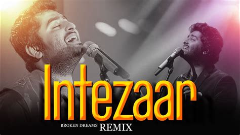 Intezaar Remix Arijit Singh Asees Kaur Gurmeet Choudhary Sanaya
