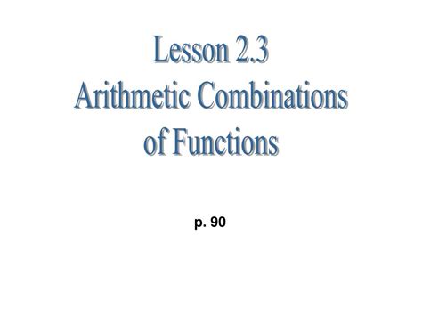 Ppt Lesson 23 Arithmetic Combinations Of Functions Powerpoint