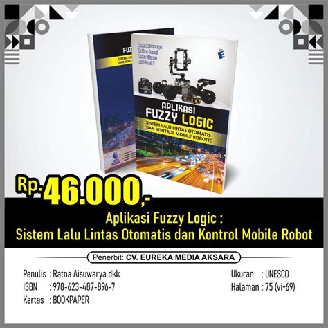 Jual Aplikasi Fuzzy Logic Sistem Lalu Lintas Otomatis Dan Kontrol Mobile Robot Shopee Indonesia