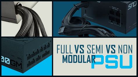 Full Vs Semi Vs Non Modular Power Supply PSU