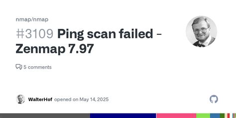 ping scan failed zenmap 7 97 · issue 3109 · nmap nmap · github